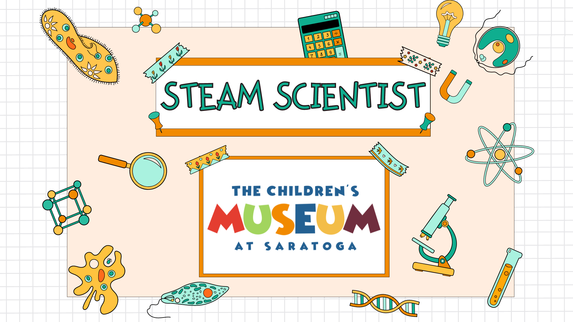 STEAM Scientist | The Children’s Museum at Saratoga